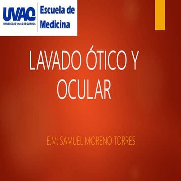 Lavado ótico y ocular. | PPTX