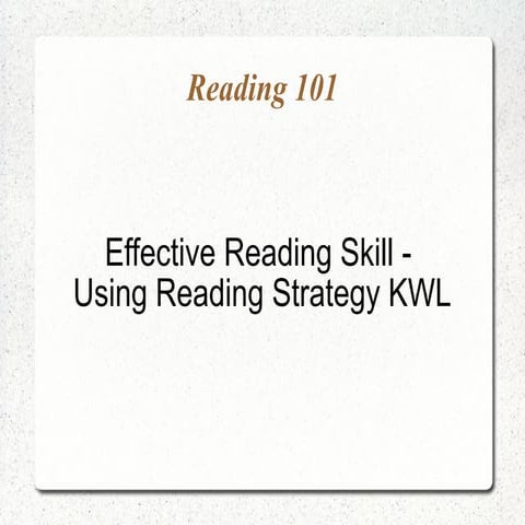 LL Lower Pri - Reading strategy KWL | PPT