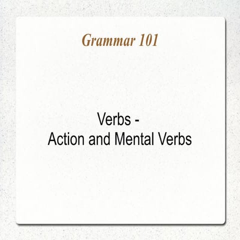 LL Lower Pri A - Action and Mental Verbs | PPT
