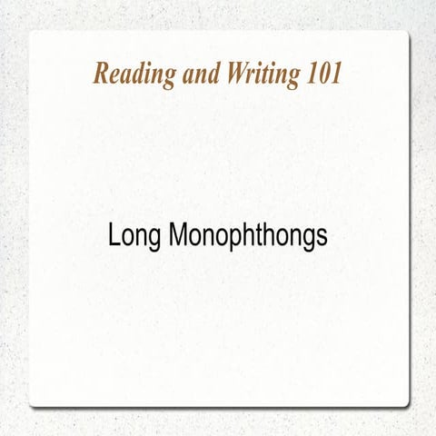 Languagelab 1.2 - Long Monophthongs | PPT