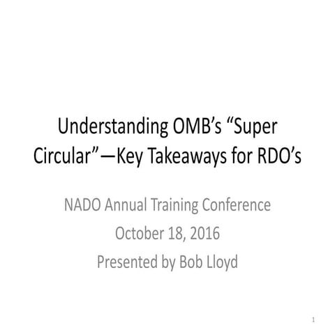 Understanding OMB's "Super Circular"--Key Takeaways for RDOs | PPTX