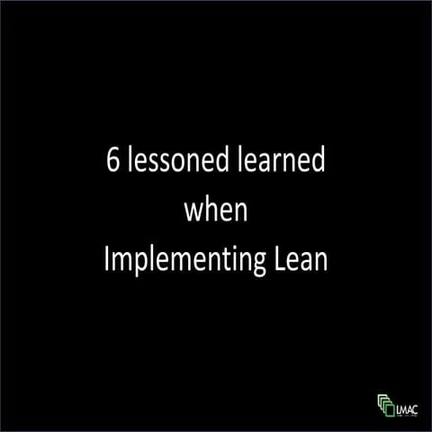 Lessons learned when implementing Lean - LMAC UK | PPTX