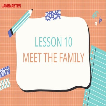 [LMC] Level 1_Meet the family_Slides.pptx