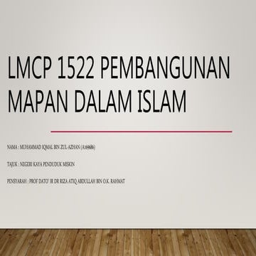 LMCP 1522 PEMBANGUNAN MAPAN DALAM ISLAM | PPTX