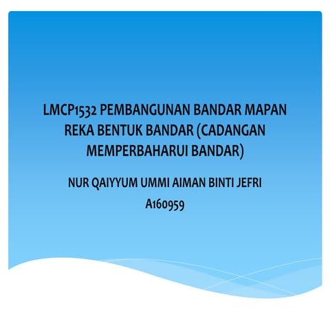 Reka bentuk bandar | PPTX