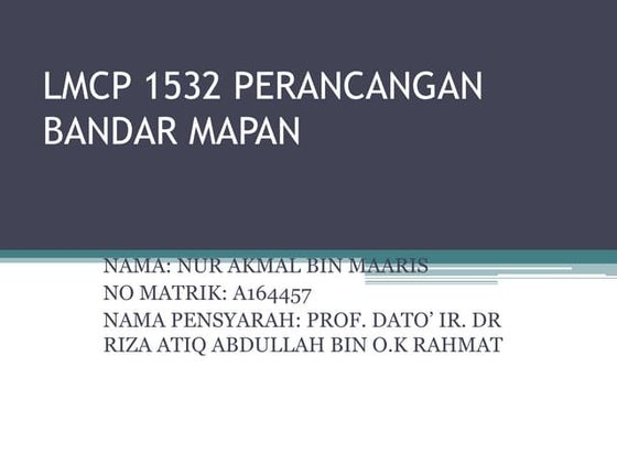 PEMBANGUNAN BANDAR MAPAN (AMALAN TERBAIK) | PPT