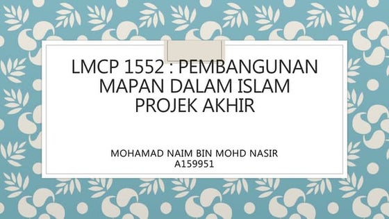 LMCP 1522 : Projek Akhir Bandar Mapan | PPT