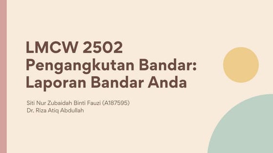 LMCW 2502 Tugasan Penenangan Lalu Lintas.pptx