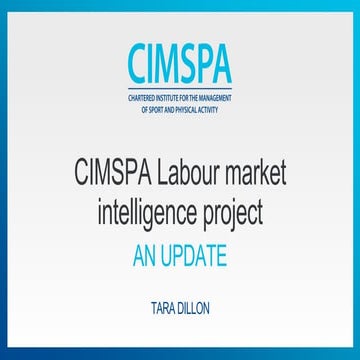 Unveiling the CIMSPA labour market intelligence report | PPTX
