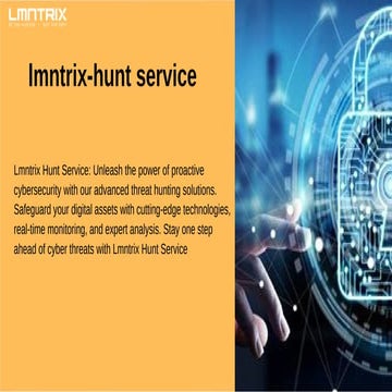 Lmntrix Hunt: Empowering Your Defense Against Cyber Threats | PDF
