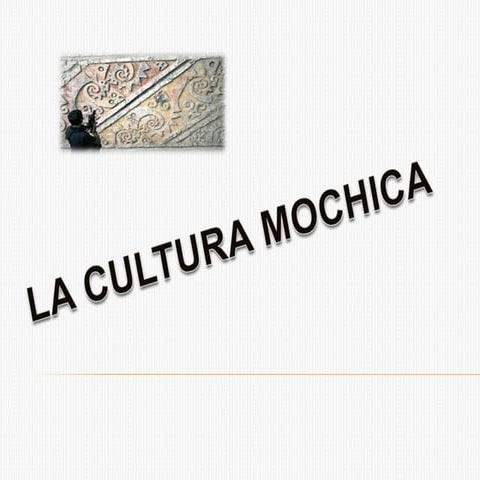 Cultura mochica | PPTX