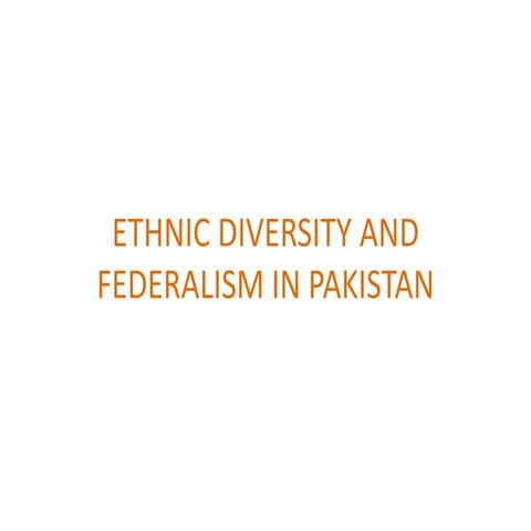 LMS- ETHNIC DIVERSITY AND FEDERALISM IN PAKISTAN.pptx