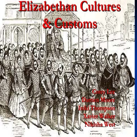 Elizabethan Cultures & Customs | PPT