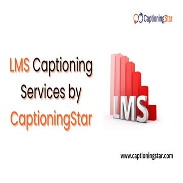 LMS Captioning Services by CaptioningStar.pdf
