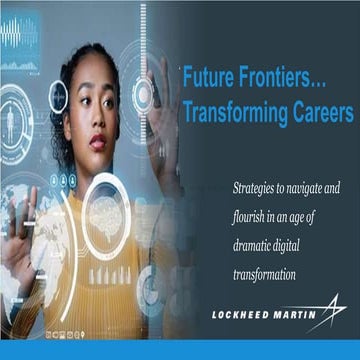 Future Frontiers Transforming Careers Presented by Lockheed Martin ...