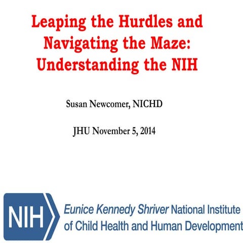 Leaping the Hurdles and Navigating the Maze: Understanding the NIH | PPT