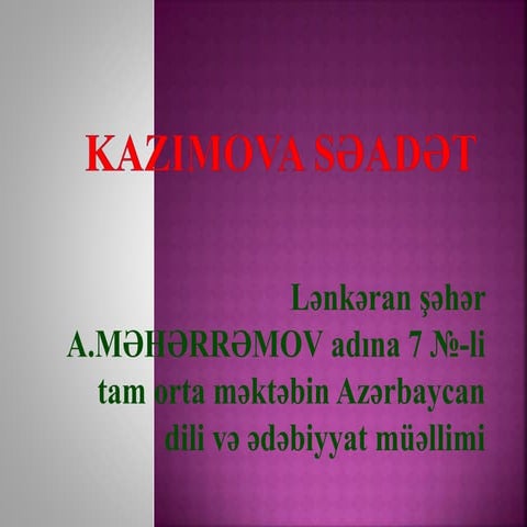 Lənkəran şəhər a.məhərrəmov adına 7 № li tam orta məktəb | PPTX