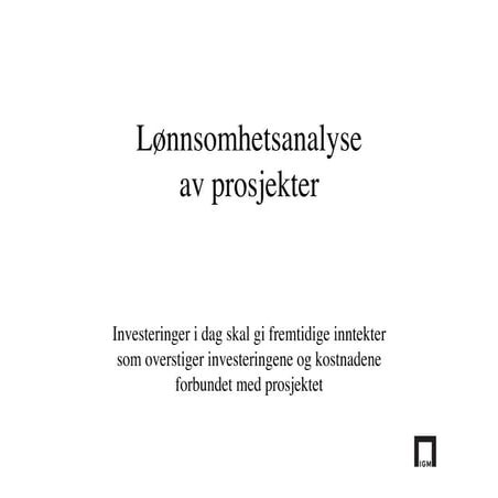 Lønnsomhetsanalyse prosjektledelse | PDF