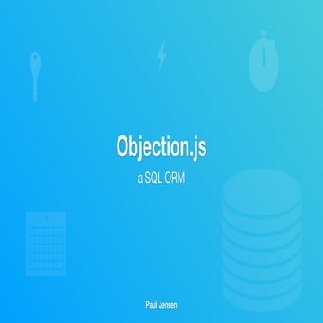 Objection Js A Sql Orm Ppt
