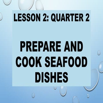 LO1: SEAFOODS in Cookery 10_2nd Quarter.pptx