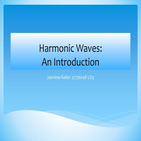 Physics 101 Learning Object (Harmonic Waves) | PPT