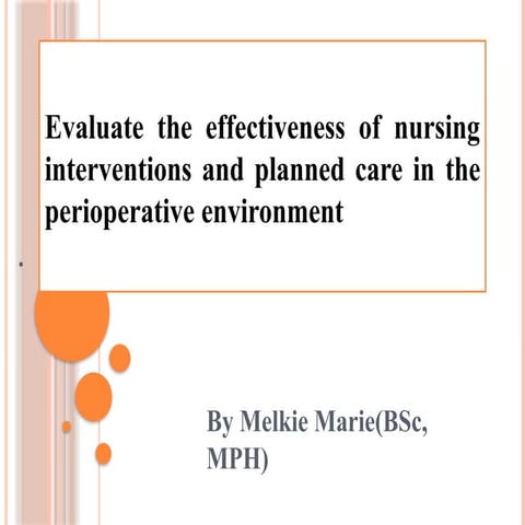 LO 5 evaluate the effectiveness of nursing interventionf for peri op ...