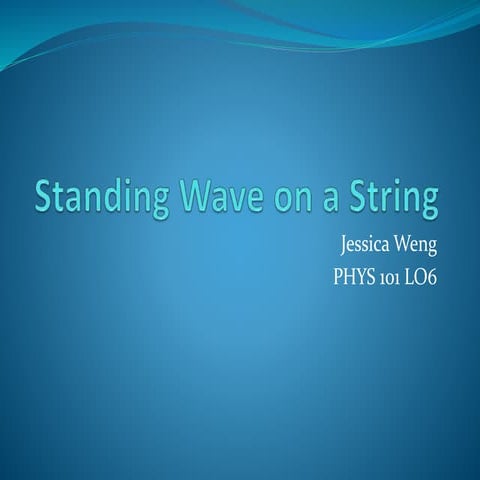 Lo 6 standing wave on a string | PPT