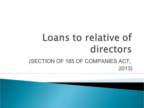 Companies Act 2013 : Loans, Advances and Related Party Transactions ...