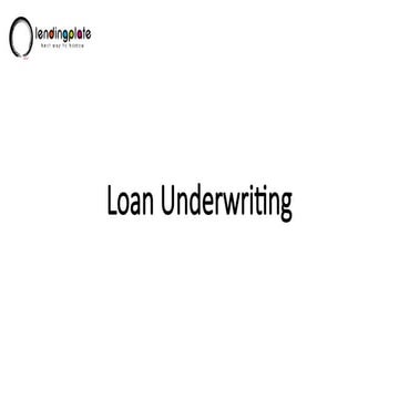 What is Loan Underwriting? | lendingplate | PPTX