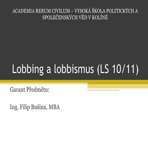 Lobbing a lobbismus 5.2.11arc vspsv | PPT