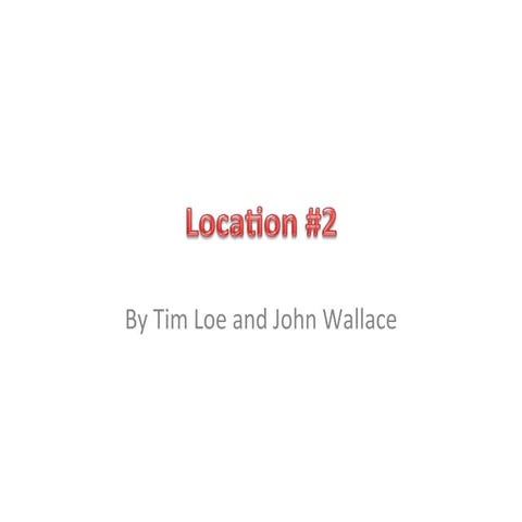 Location #2 | PPT