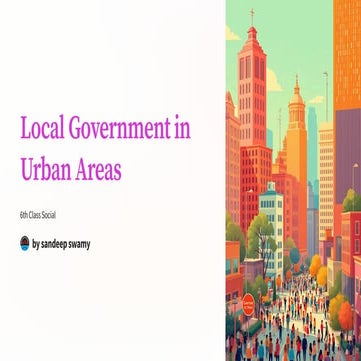 Local-Government-in-Urban-Areas.pdf/6th Social Science notes | PDF