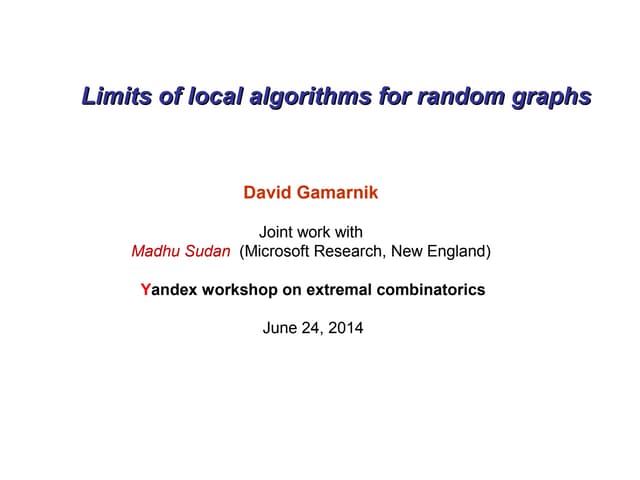 Limits Of Local Algorithms For Randomly Generated Constraint Satisfaction Problems Ppt