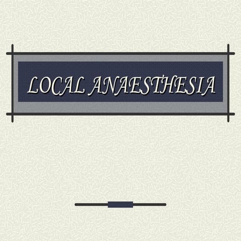 Local anaesthesia | PPT