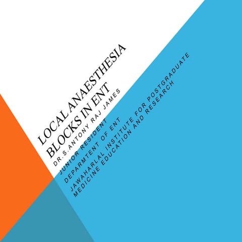 Local anaesthesia blocks in ent | PPTX