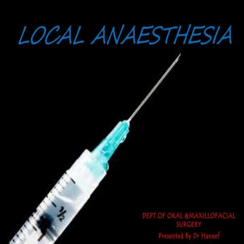 Local anaesthesia | PPTX