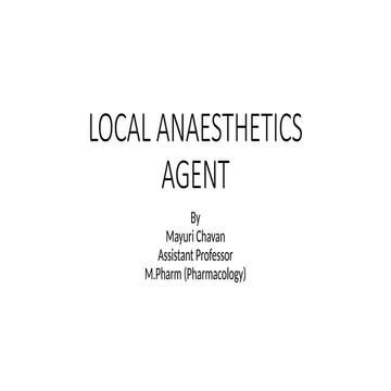 Unit 3 . LOCAL ANAESTHETICS AGENTS Part E | PPT