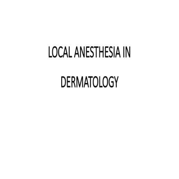 Local Anesthesia in Dermatosurgical procedures.pptx