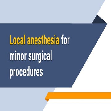 Local anesthetic - for minor surgical procedures | PDF