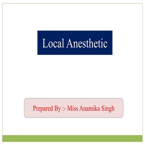 Local anesthetic | PPTX