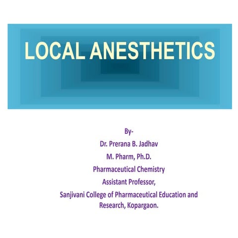 Medicinal chemistry of local anaesthetics | PPTX