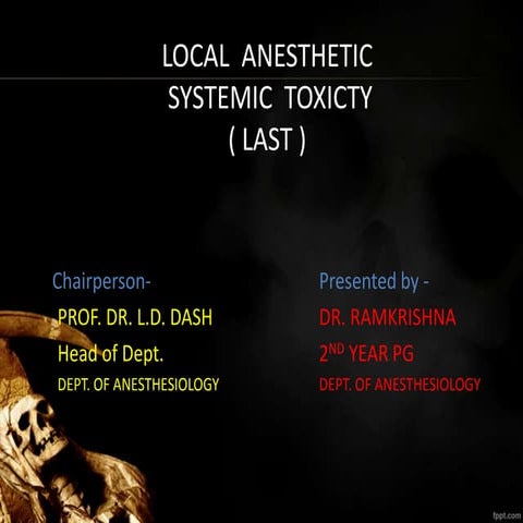 Local anestheticst systemic toxicity | PPTX