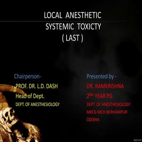 Local anestheticst systemic toxicity | PPTX