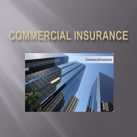 Commercial Insurance - Introduction and Types.pptx