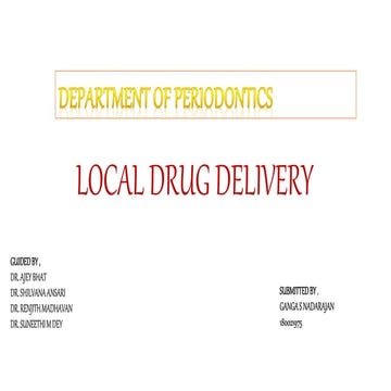LOCAL DRUG DELIVERY agents in periodontistics | PPTX