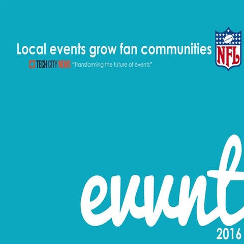 Local events grow fan communities | PPT