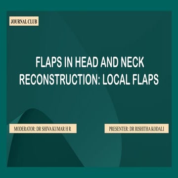 local flap IN HEAD AND MAXILLOFACIAL SUR | PPTX