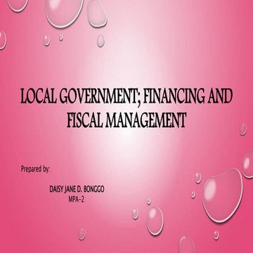 Local government; Financing and Fiscal management | PPTX