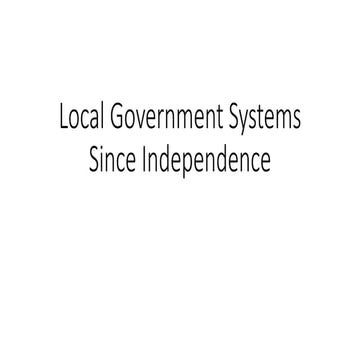 Local Government Systems Since Independence.pptx