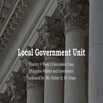 Local Government Unit - Philippine Politics and Governance | PPTX
